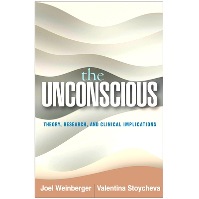 预订 The Unconscious: Theory, Research, and Clinical Implications 潜意识：理论，研究和临床意义: 9781462541058