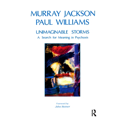 预订 Unimaginable Storms: A Search for Meaning in Psychosis: 9780367104702