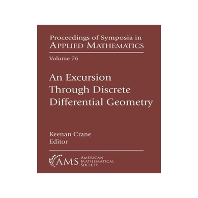 [预订]An Excursion Through Discrete Differential Geometry 9781470446628