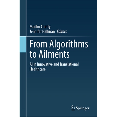 预订 From Algorithms to Ailments AI in Innovative and Translational Healthcare 从算法到疾病：人工智能在创新*与转化*中的