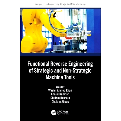 预订 Functional Reverse Engineering of Strategic and Non-Strategic Machine Tools 战略与非战略机床的功能逆向工程学: 97810