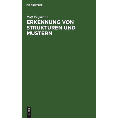 预订 Erkennung von Strukturen und Mustern: Grundlagen und Verfahren: 9783111301891