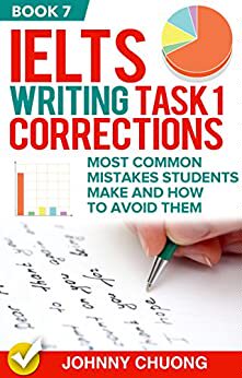【预订】Ielts Writing Task 1 Corrections: Most Common Mistakes Students Make and How to Avoid Them (Book 7)