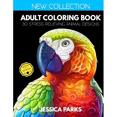 预订 Adult Coloring Book: 30 Stress Relieving Animal Designs for Anger Release, Adult Relaxation and Meditation - Part 1