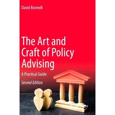 预订 The Art and Craft of Policy Advising: A Practical Guide 政策咨询的艺术与技巧：实用指南 第2版: 9783030995645