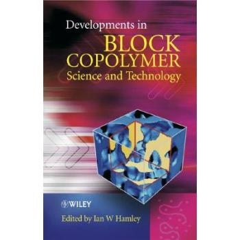 预订 Developments in Block Copolymer Science and Technology 嵌段共聚物科学与技术发展: 9780470843352