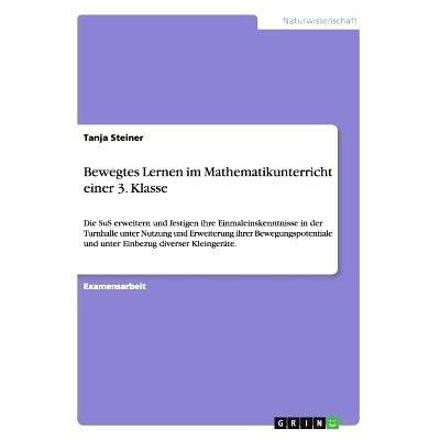 预订 Bewegtes Lernen im Mathematikunterricht einer 3. Klasse: Die SuS erweitern und festigen ihre Einmaleinskenntnisse i