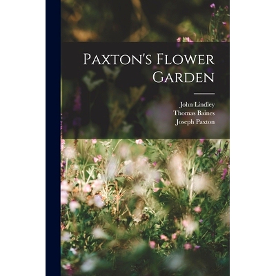 预订 Paxton’s Flower Garden: 9781017128628