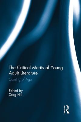 【预订】The Critical Merits of Young Adult Literature