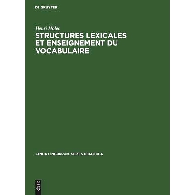预订 Structures lexicales et enseignement du vocabulaire: These de IIIème cycle: 9789027932723