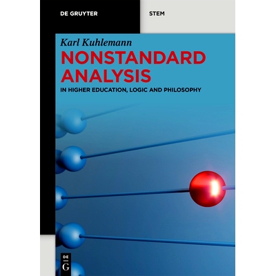 预订 Nonstandard Analysis: In Higher Education, Logic and Philosophy 非标准分析： 高等教育、逻辑学和哲学中的非标准分析: