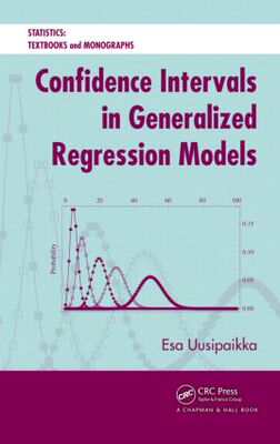 【预订】Confidence Intervals in Generalized Regression Models