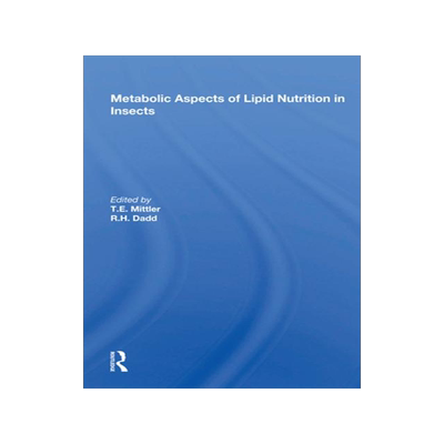 [预订]Metabolic Aspects of Lipid Nutrition in Insects 9780367019129