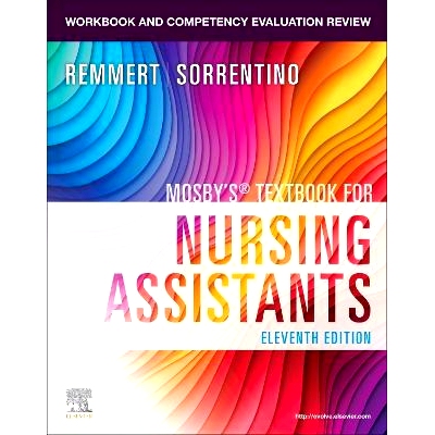 预订 Workbook and Competency Evaluation Review for Mosby’s Textbook for Nursing Assistants: 9780443121333