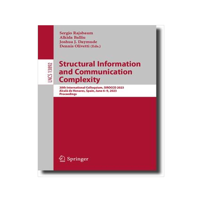 [预订]Structural Information and Communication Complexity 9783031327322