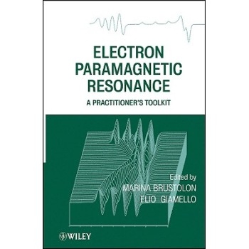 预订 Electron Paramagnetic Resonance: A Practitioner’S Toolkit 电子顺磁共振谱学：原理与应用: 9780470258828