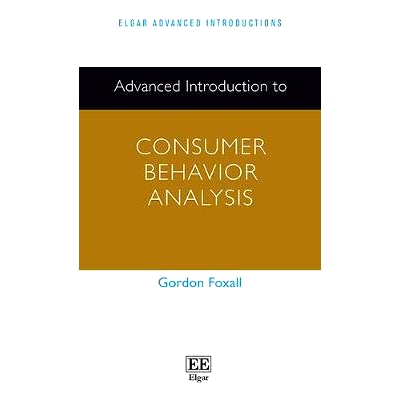 预订 Advanced Introduction to Consumer Behavior Analysis 消费者行为分析导论: 9781784716929