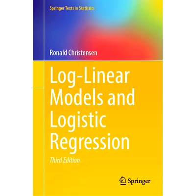 预订 Log-Linear Models and Logistic Regression 对数线性模型与逻辑回归 第3版: 9783031690372