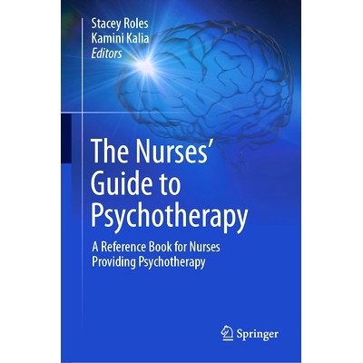 预订 The Nurses’ Guide to Psychotherapy: A Reference Book for Nurses Providing Psychotherapy 护士心理*指南：提供心理