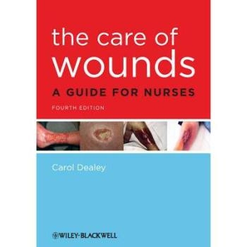 预订 The Care of Wounds - a Guide for Nurses 4E 伤口护理：护士指南，第4版: 9781405195690