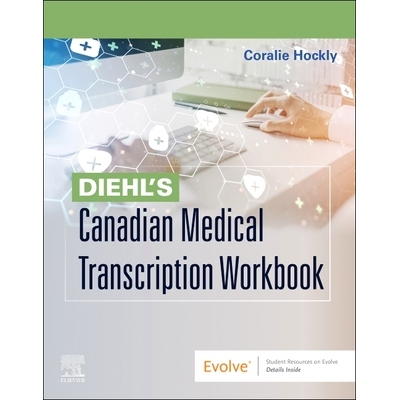 预订 Diehl’s Canadian Medical Transcription Workbook 9780443269059