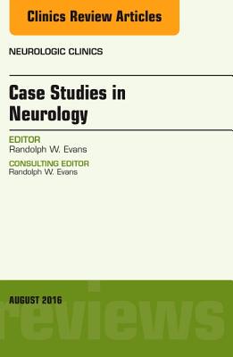 【预订】Case Studies in Neurology, An Issue of Neurologic Clinics
