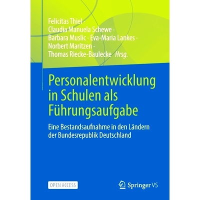 预订 Personalentwicklung in Schulen als Führungsaufgabe: Eine Bestandsaufnahme in den Ländern der Bundesrepublik Deuts