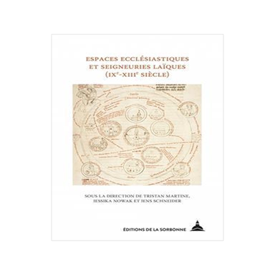 [预订]Espaces ecclésiastiques et seigneuries laïques : IXe-XIIIe siècles 9791035106119