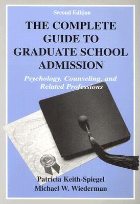 【预订】The Complete Guide to Graduate School Admission