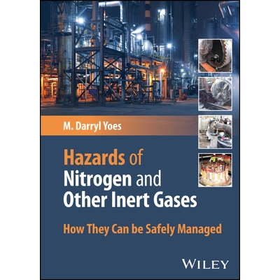 预订 Hazards of Nitrogen and Other Inert Gases How They Can be Safely Managed 氮气与其他惰性气体的危害：如何安全管理 978