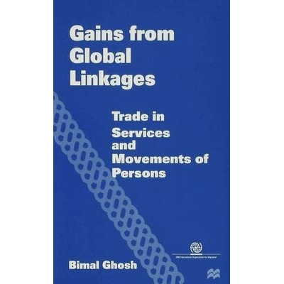 预订 Gains from Global Linkages: Trade in Services and Movements of Persons: 9780333665237