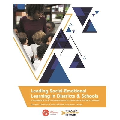 预订 Leading Social-Emotional Learning in Districts and Schools: A Handbook for Superintendents and Other District Leade