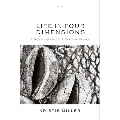 预订 Life in Four Dimensions A Defence of the Block Universe Theory 四维生命：块宇宙理论辩护 9780198875857