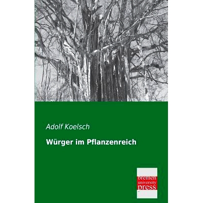 预订 Wurger Im Pflanzenreich: 9783955620417