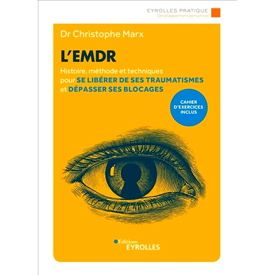 预订 L’EMDR : histoire, méthode et techniques pour se libérer de ses traumatismes et dépasser ses blocages EMDR：摆