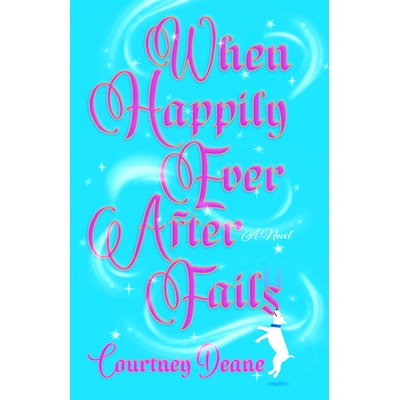 预订 When Happily Ever After Fails: A Novel 当幸福生活失败时: 9781684632404