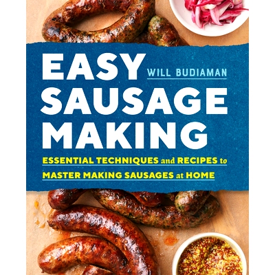 预订 Easy Sausage Making: Essential Techniques and Recipes to Master Making Sausages at Home
