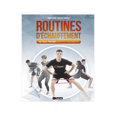 预订 Routines d’échauffement : + 60 fiches pratiques adaptées à vos objectifs