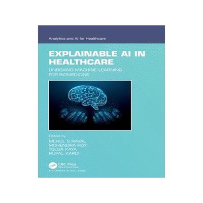 [预订]Explainable AI in Healthcare 9781032367118