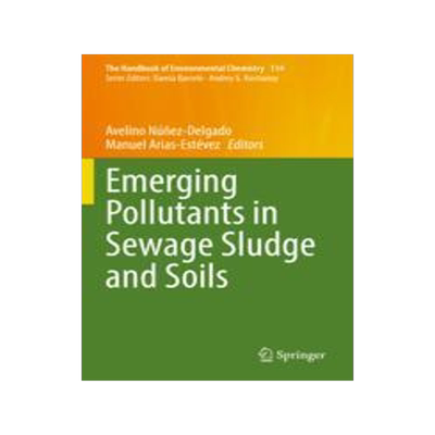[预订]Emerging Pollutants in Sewage Sludge and Soils 9783031076114