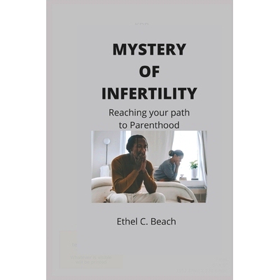 预订 Mystery of infertility: Reaching your path to parenthood: 9798832611105
