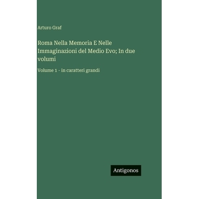 预订 Roma Nella Memoria E Nelle Immaginazioni del Medio Evo; In due volumi: Volume 1 - in caratteri grandi: 978356372660