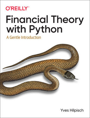 【预订】Financial Theory with Python: A Gentle Introduction 9781098104351