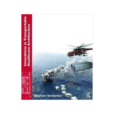 预订 Innovations In Transportable Healthcare Architecture