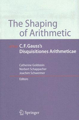【预订】The Shaping of Arithmetic after C.F. Gauss’s Disquisitiones Arithmeticae