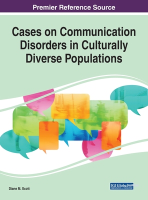 【预订】Cases on Communication Disorders in Culturally Diverse Populations