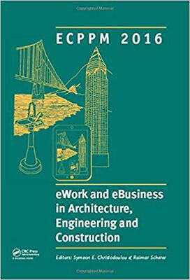 【预订】eWork and eBusiness in Architecture, Engineering and Construction: ECPPM 2016