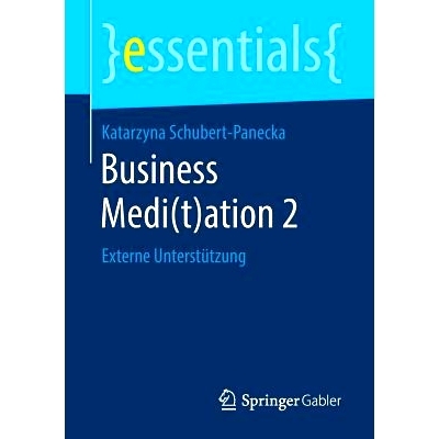 预订 Business Medi(t)ation 2: Externe Unterstützung: 9783658221461