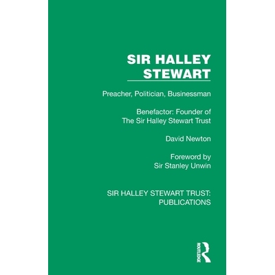 预订 Sir Halley Stewart Preacher, Politician, Businessman, Benefactor: Founder of The Sir Halley Stewart Trust 哈雷·斯