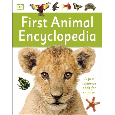 预订 First Animal Encyclopedia: A First Reference Book for Children 《*本动物百科全书：儿童入门参考书》: 9780241188729